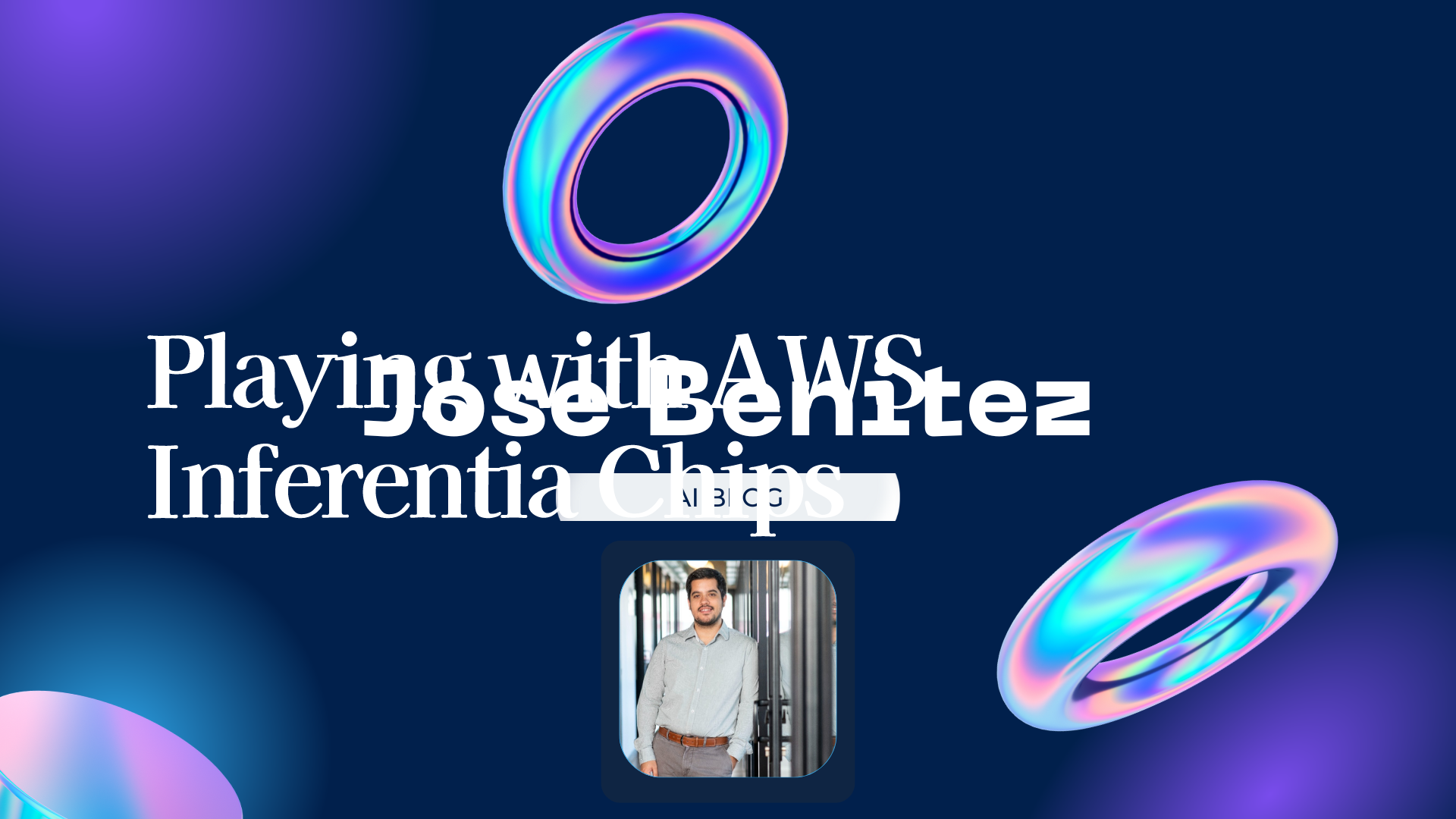 Playing with AWS Inferentia Chips | Jose Benitez